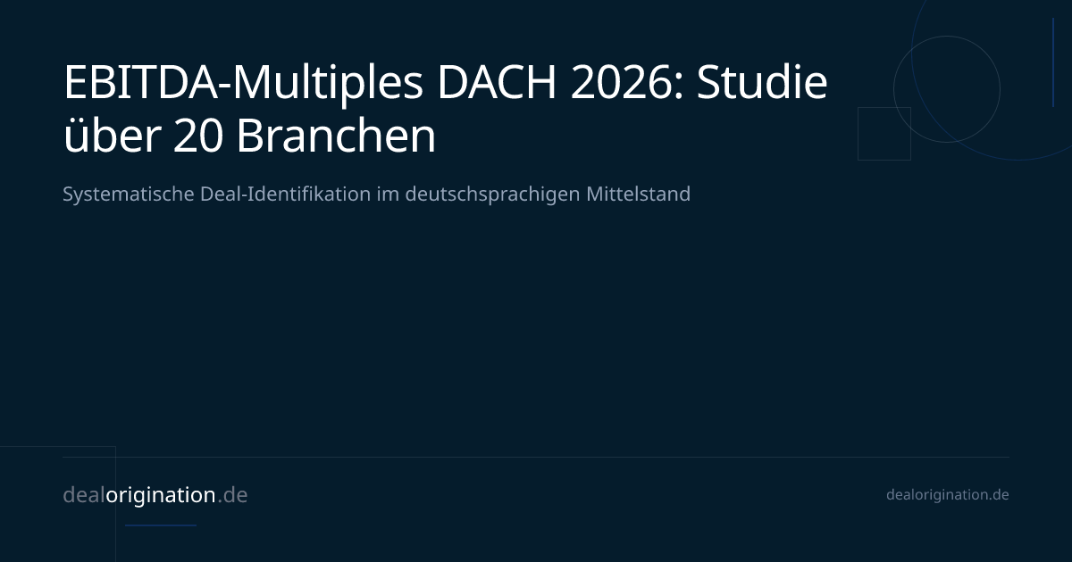 EBITDA-Multiples DACH 2026: Studie über 20 Branchen